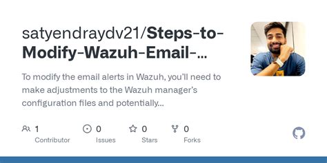 GitHub Satyendraydv Steps To Modify Wazuh Email Alerts To Modify The Email Alerts In Wazuh