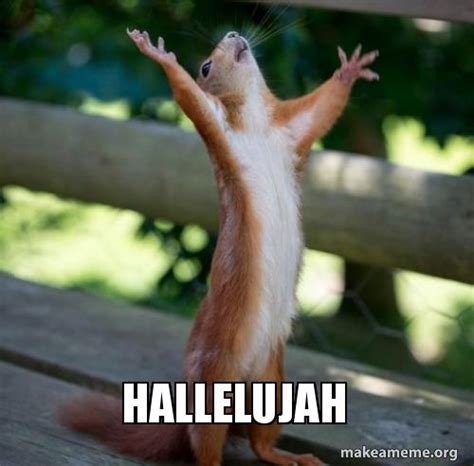 Hallelujah Meme Generator