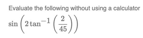 Solved Evaluate The Following Without Using A Calculator Chegg