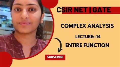 complex analysis lecture 14 entire function youtube