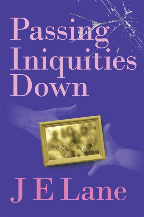 Passing Iniquities Down Readerhouse