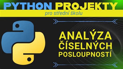 Programování V Pythonu Analýza číselných Posloupností Youtube