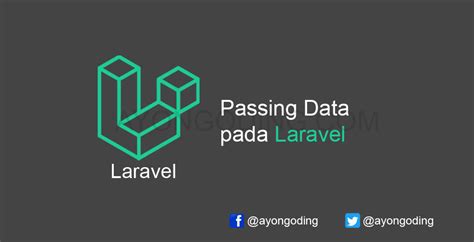 Passing Data Controller Ke View Laravel Ayo Ngoding