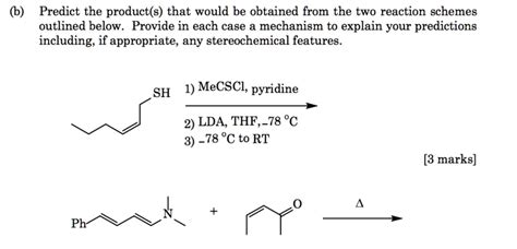 SOLVED: () Predict the product(s) that would be obtained from the two reaction schemes outlined ...