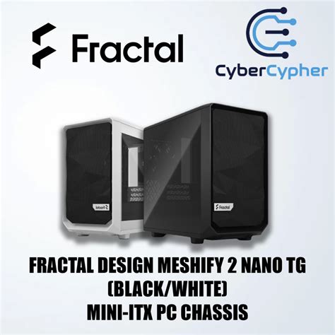 Fractal Design Meshify 2 Nano Tg Black White Mini Itx Pc Chassis
