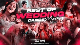 Wedding Dance Mashup 2024 Dj Avi Sukhen Visual Ultimate Wedding Dance ...