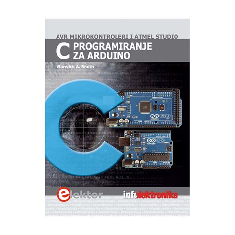 Knjiga C Programiranje Za Arduino MikroPrinc Knjiga C Programiranje Za Arduino MikroPrinc
