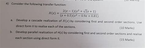 Solved 4 Consider The Following Transfer Function