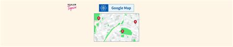 Integrate Google Maps With React Scaler Topics