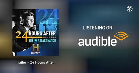 Trailer – 24 Hours After: The JFK Assassination | 24 Hours After: The ...