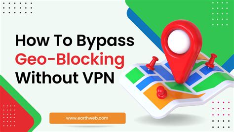 How To Bypass Geo Blocking Without A VPN EarthWeb