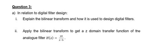 Solved Question A In Relation To Digital Filter Design Chegg Com