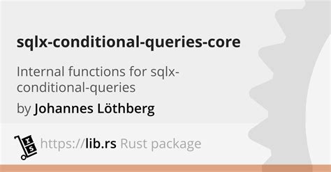 Sqlx Conditional Queries Core — Rust数据库接口 Librs