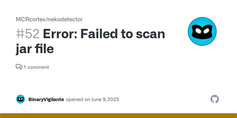 Error Failed To Scan Jar File · Issue 52 · Mcrcortexnekodetector · Github