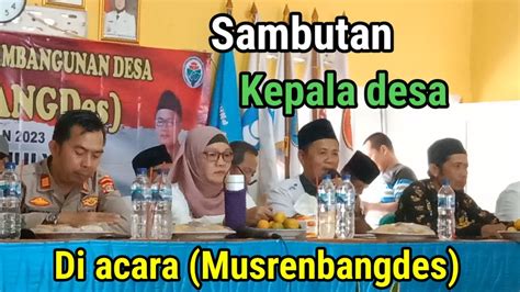 Sambutan kepala desa!! di acara musrenbangdesa - YouTube