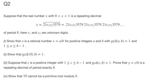 Solved Q2 Suppose That The Real Number X With 0