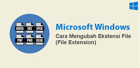 Cara Mengubah Ekstensi File Di Microsoft Windows