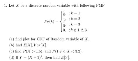 Solved 1 Let X Be A Discrete Random Variable With Following