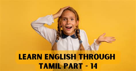 Learn English Through Tamil The Best Way To Master Language English To Tamil — Part 8 By