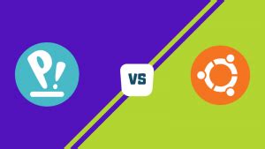 Pop OS Vs Ubuntu Which One Is Better