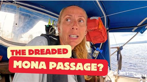 Dominican Republic To Puerto Rico The Dreaded Mona Passage Is It