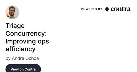 Triage Concurrency Improving Ops Efficiency By Andre Ochoa