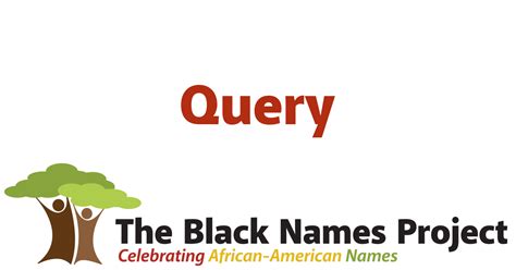 Query The Black Names Project