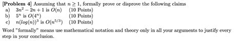 Solved Problem Assuming That N Formally Prove Or Chegg