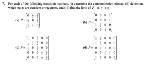 solved for each of the following transition matrices determine the
