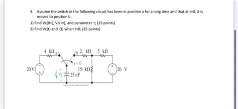 Solved Assume The Switch In The Following Circuit Has Chegg Com