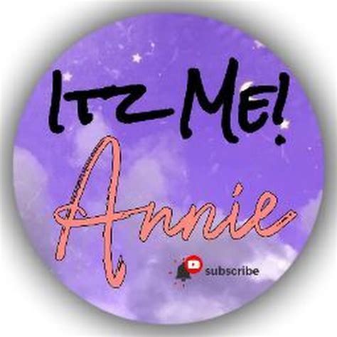 Itz Me Annie Laluna Youtube