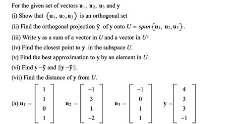 solved for the given set of vectors u1 u2 u3 and y show that u1