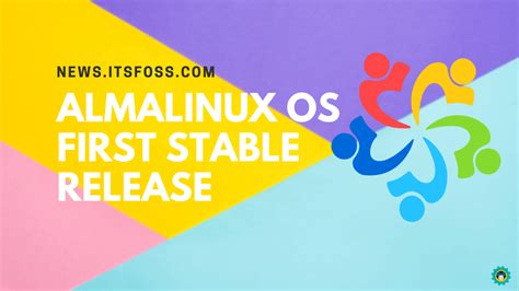 AlmaLinux OS First Stable Release Is Here To Replace CentOS