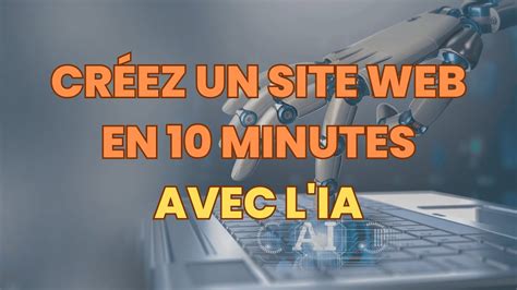 comment créer un site web en 10 minutes avec l ia durable ia youtube