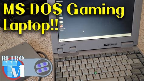 Setting Up An Ms Dos And Windows 95 Laptop For Retro Games Toshiba