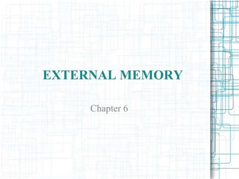 External Memory Computer Architecture Pptx