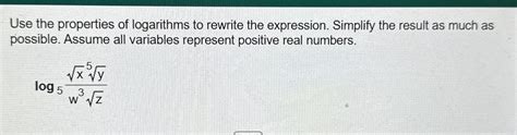 solved use the properties of logarithms to rewrite the