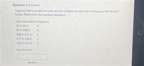 solved question 2 4 points suppose that a sample of some