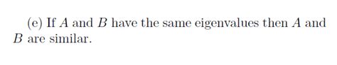 solved e if a and b have the same eigenvalues then a and b
