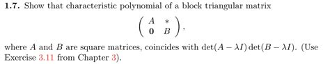 solved 1 7 show that characteristic polynomial of a block