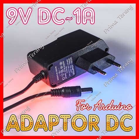 Jual Adaptor Dc 9v Arduino Power Supply Input 220v Ac 55x21mm