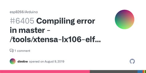 Compiling Error In Master Toolsxtensa Lx106 Elf Missing · Issue 6405 · Esp8266arduino