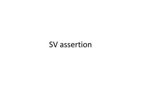 Sv Assertion Pptx Computing Technology And Computing