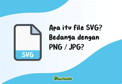 Apa Itu File SVG Dan Bagaimana Cara Buka Gambar SVG 2023 Ekorkode Com