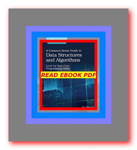 READDOWNLOAD@] A Common-Sense Guide to Data Structures and Algorithms Level Up Your Core ...