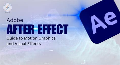 Adobe After Effect Create Stunning Visual Effects Animations