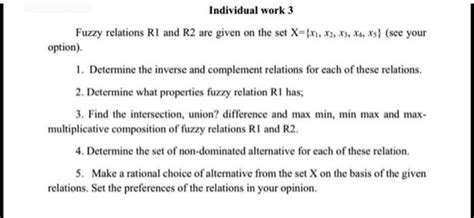 Solved Text Individual Work 3 Fuzzy Relations Ri And R2 Are Given On