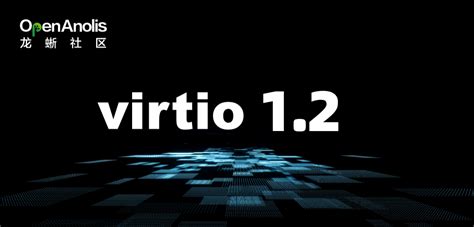 Virtio 12 Is Coming Alibaba Cloud Community