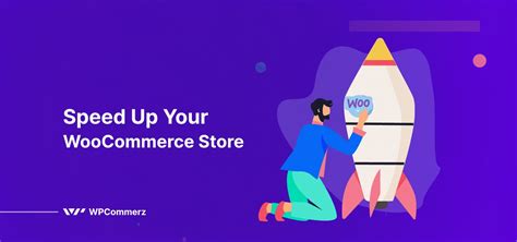 How To Speed Up Woocommerce Store
