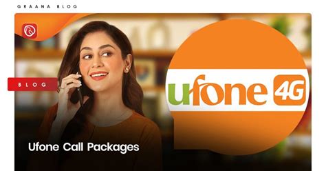 Ufone Call Packages Daily Weekly And Monthly [2024]